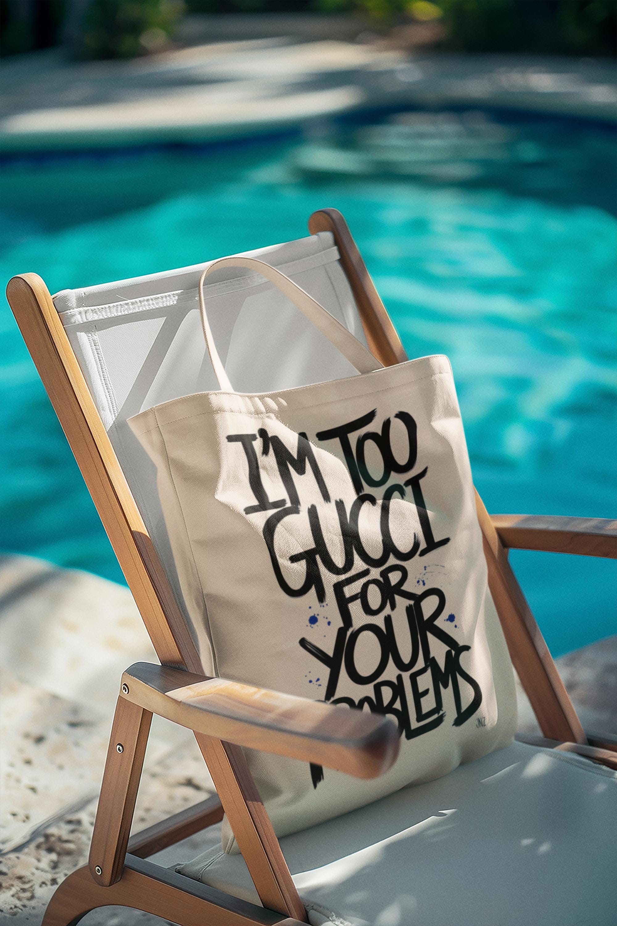 Bold Statement Design | 'i'm Too Gucci for Your Problems' Hand-drawn ...