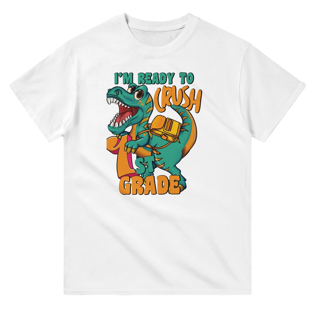 Dino-mite Back to School Outfit: I'm Ready to Crush 1st Grade Dinosaur ...