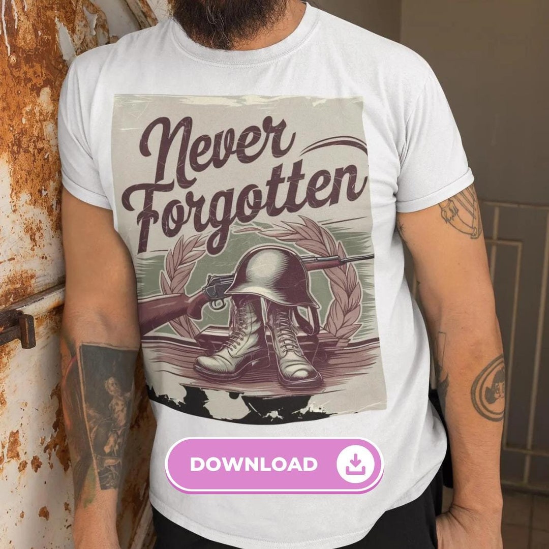 Never Forgotten SVG | Military Tribute PNG for T-shirts & Memorial ...