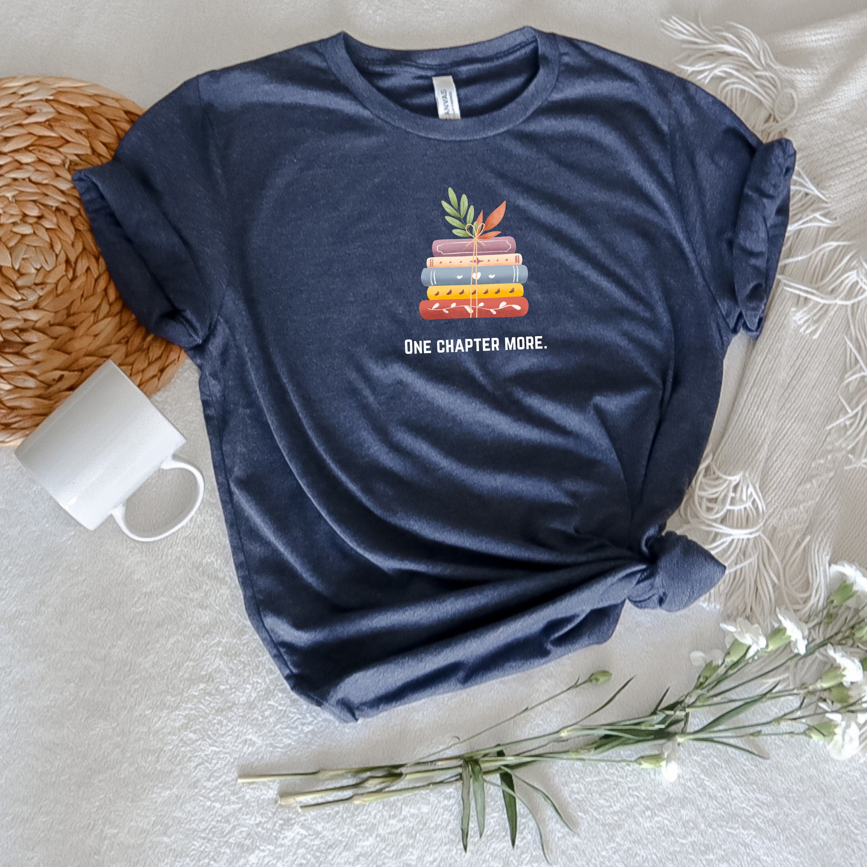 One More Chapter Shirt, T Shirt With Sayings, Books T Shirt, Unisex ...