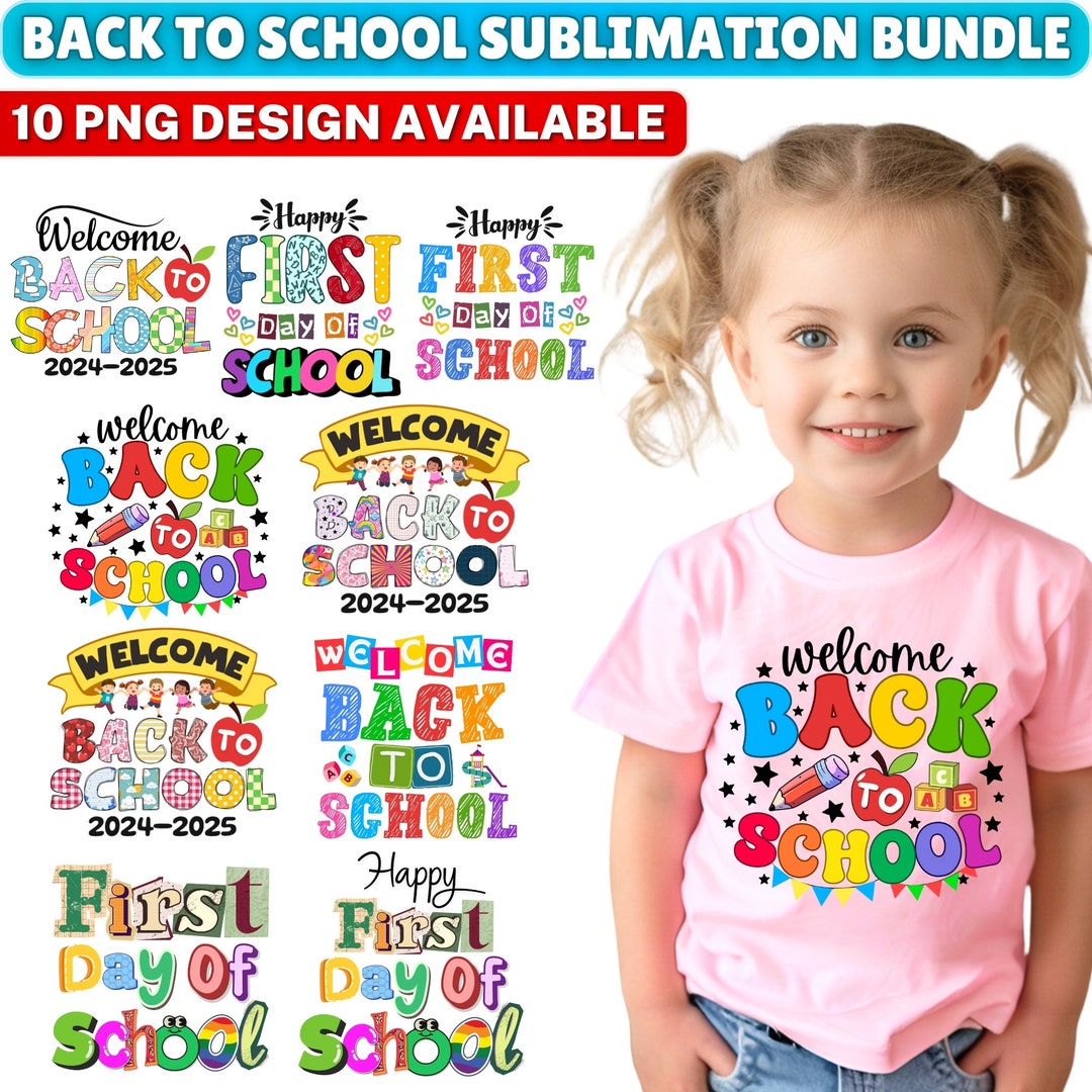 Back to School Sublimation Bundle, First Day of School Sublimation PNG ...