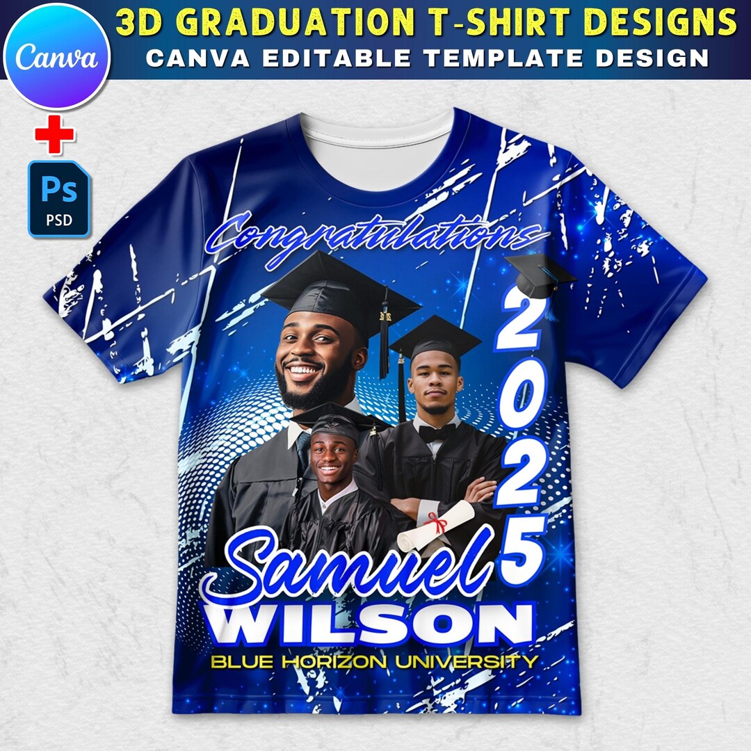 Graduation 3D Shirt Design, Blue T-shirt Design Canva Template, 32x27 ...