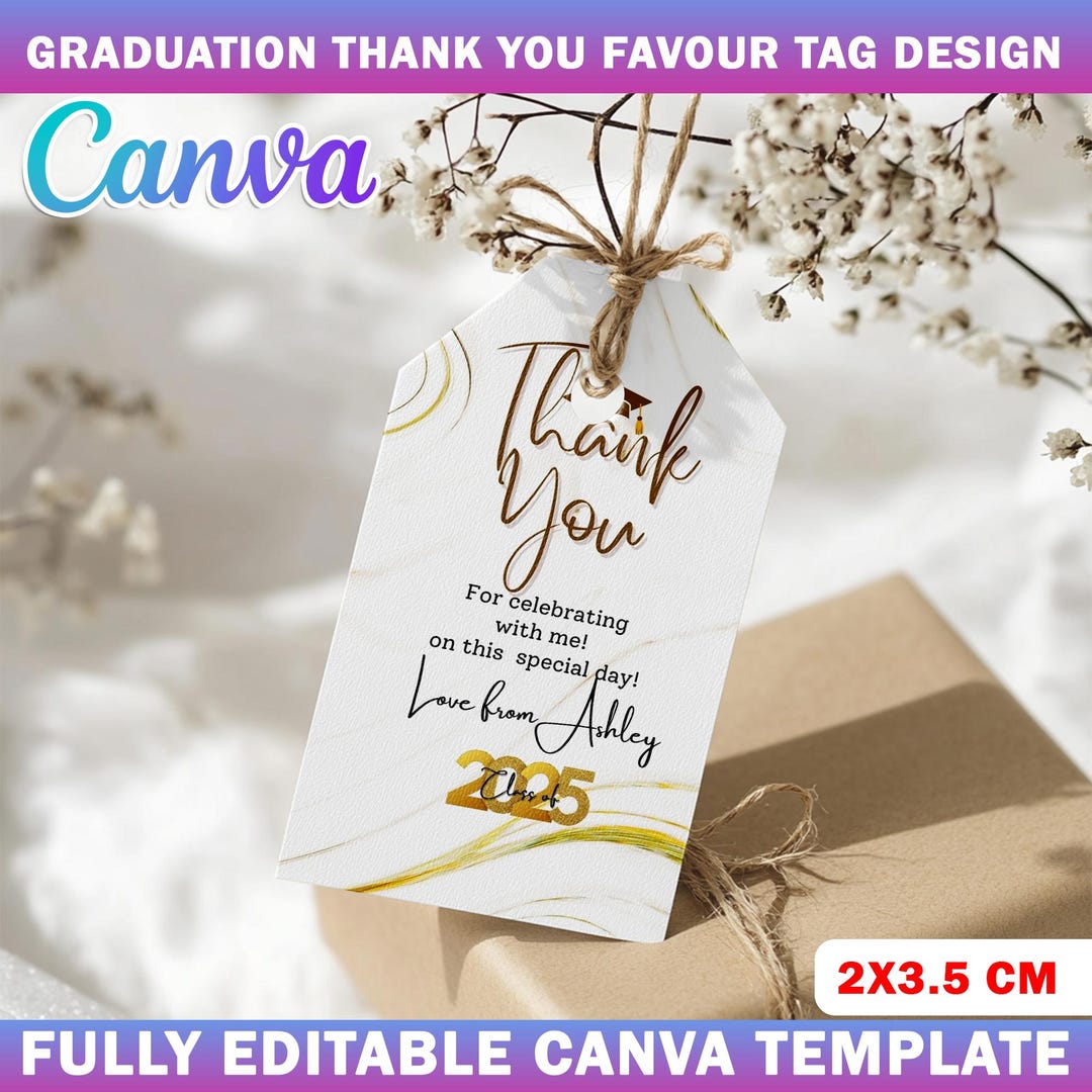 Class of 2025 Graduation Thank You Favor Tag Template, Canva Grad Party ...