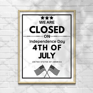 We Will Be Closed on 4th of July Independence Day, 4th of July Store ...