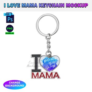 Dye Sublimation I Love Mama Keychain Mockup, Insert Design & Background ...