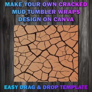 Design Your Own 20oz Skinny Tumbler Wraps With Cracked Mud Theme on ...