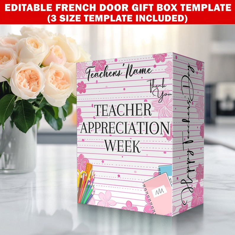 Teacher’s Appreciation Day French Door Gift Box Template, 8.5X11, 12X16 ...