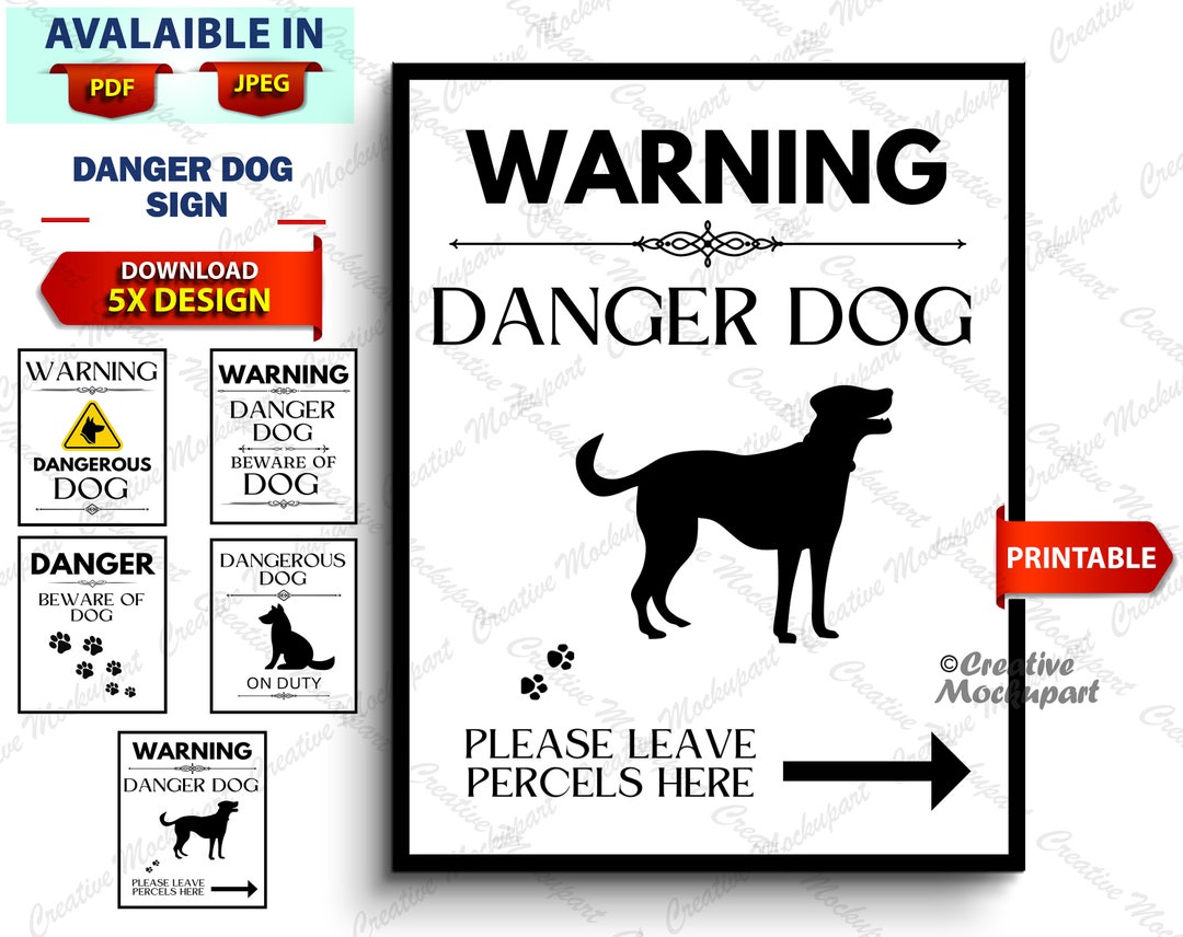 Danger Dog Sign Printable Pack, Dangerous Dog Leave Parcel Outside ...