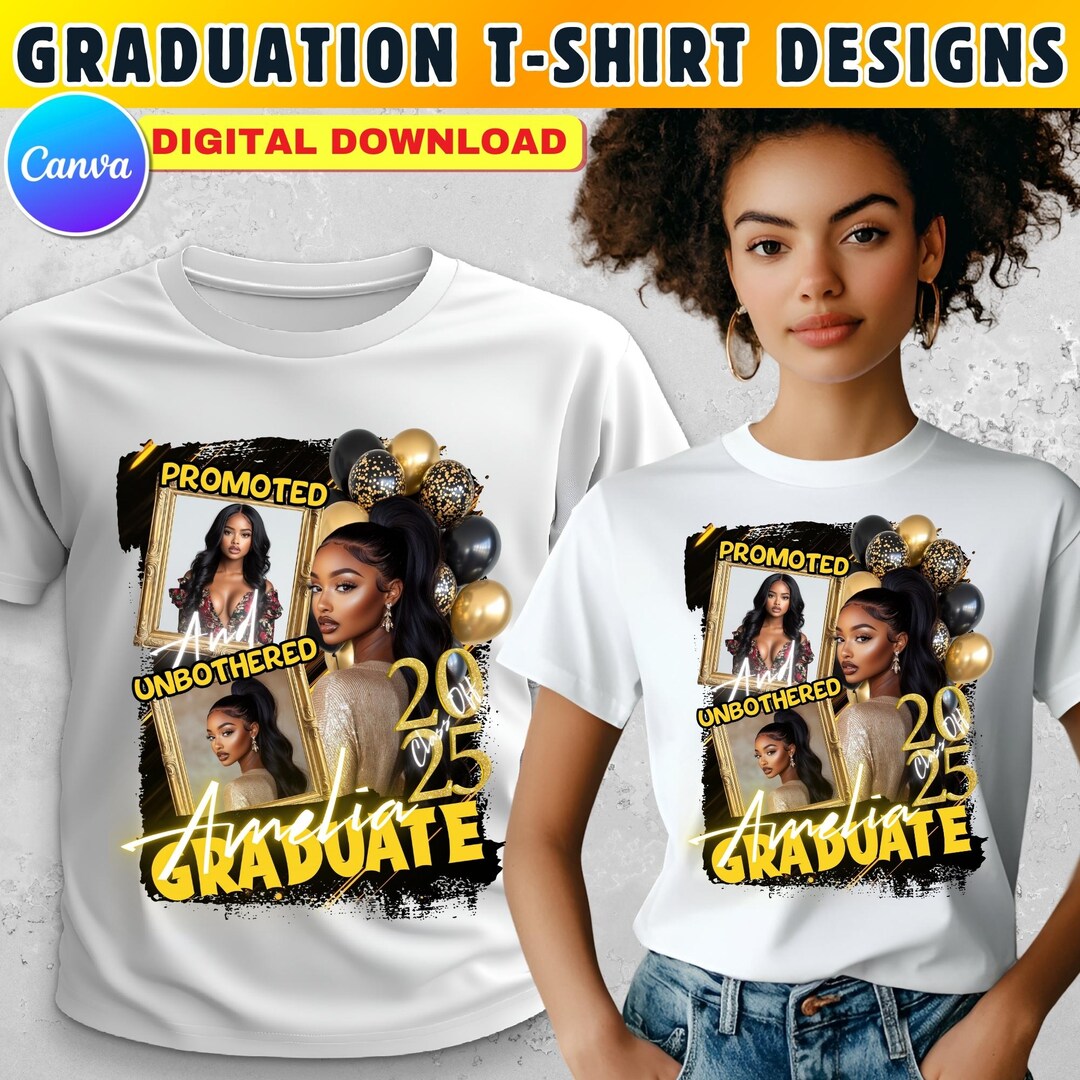 Graduation T- Shirt Design: Promoted & Unbothered Canva Template, 16x20 ...