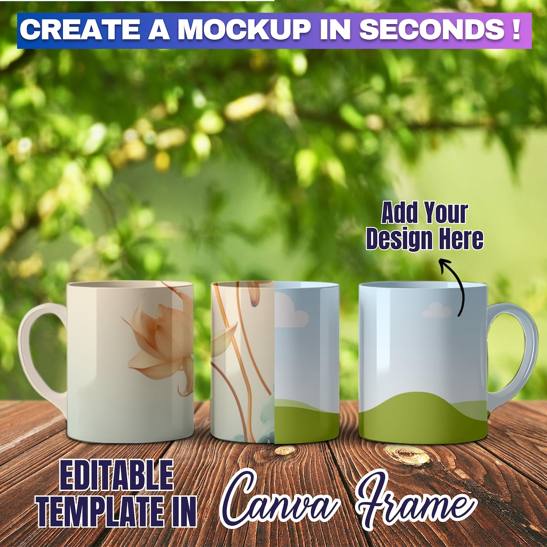 Canva Frame 11oz Mug Full Wrap Mockup | 11oz Coffee Mug Mockup | 3 Mug ...