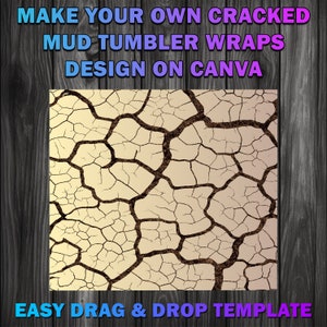 Design Your Own 20oz Skinny Tumbler Wraps With Cracked Mud Theme on ...