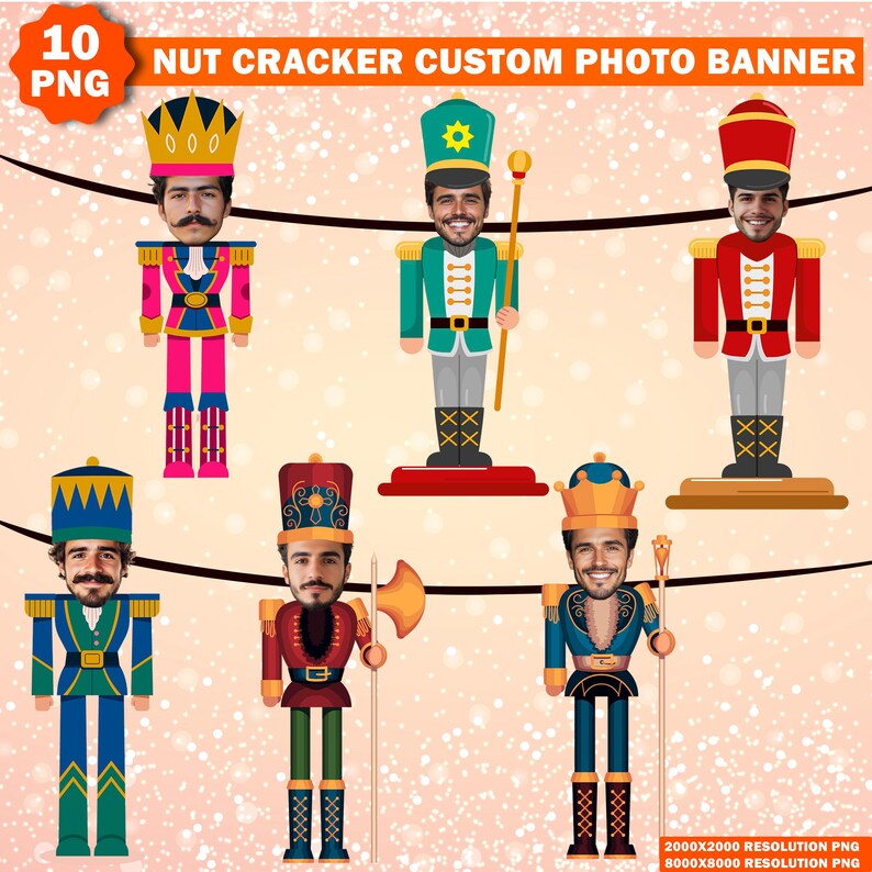 Add Your Own Custom Photo Face Banner, DIY Nutcracker Yourself Photo ...