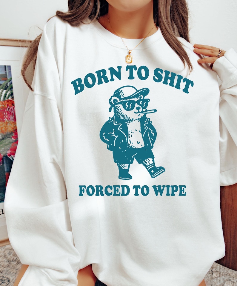 Nascido para Cagar, Forçado a Limpar PNG, Sublimação de Urso Engraçado ...