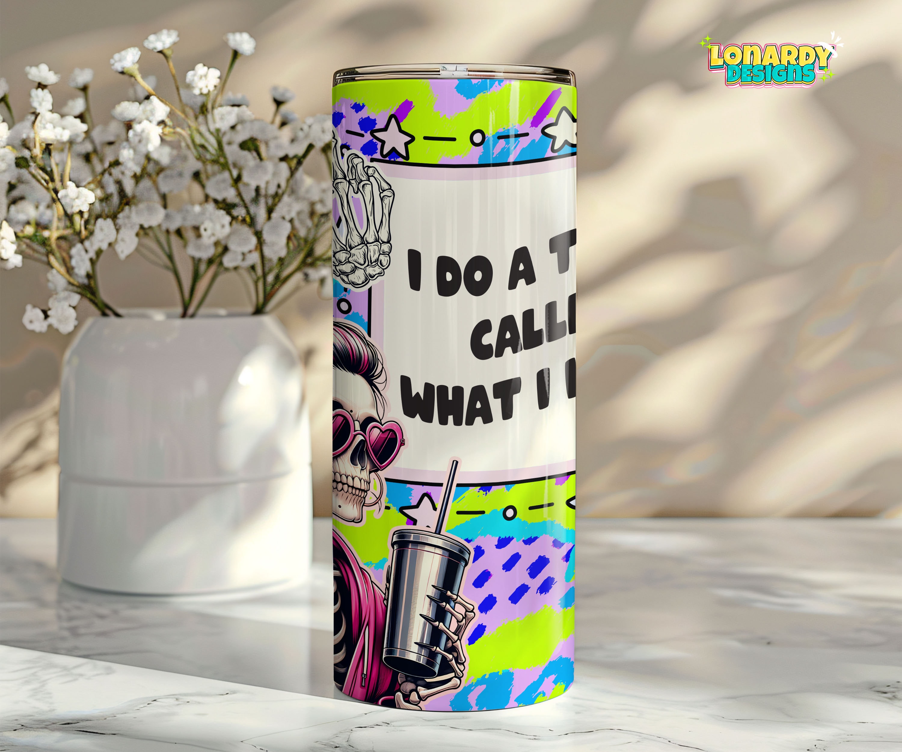 Funny Sarcastic Tumbler Wrap PNG Cute Skeleton Girl Printable Image ...