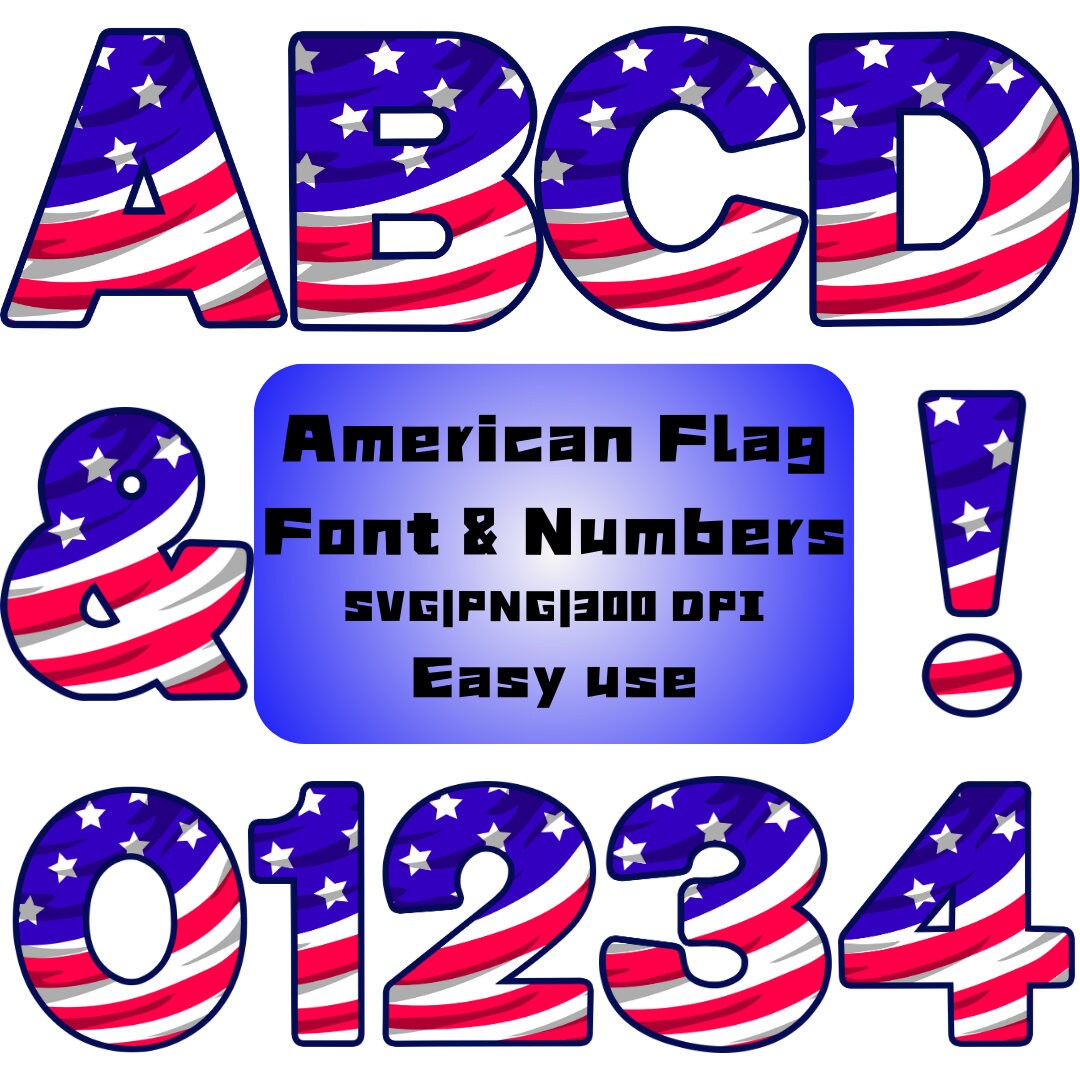 American Flag Font Numbers Clipart PNG SVG Bundle, American Letters ...