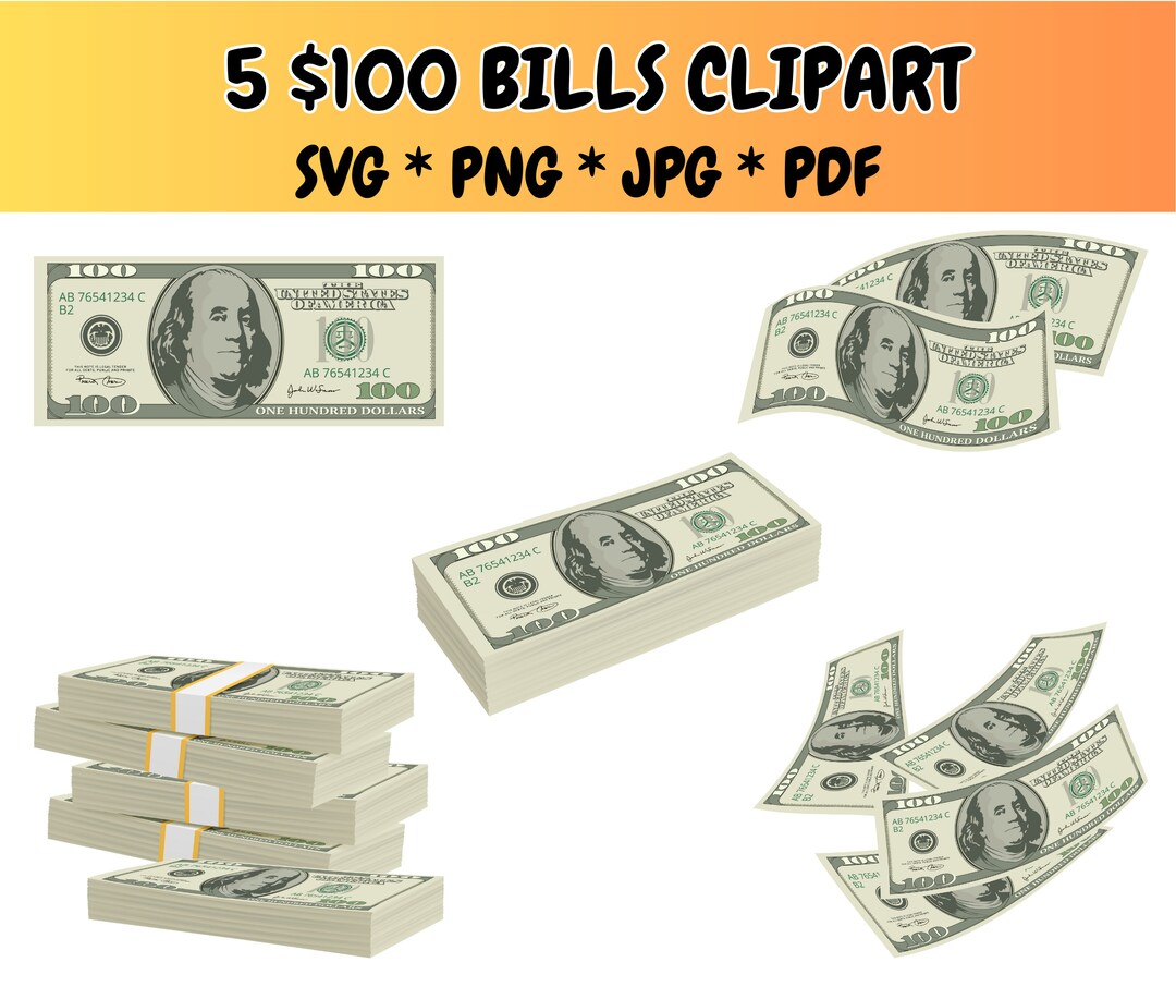 5 100 Dollar Bill Clipart Bundle SVG PNG JPG Pdf Icons, Money, Stack of ...