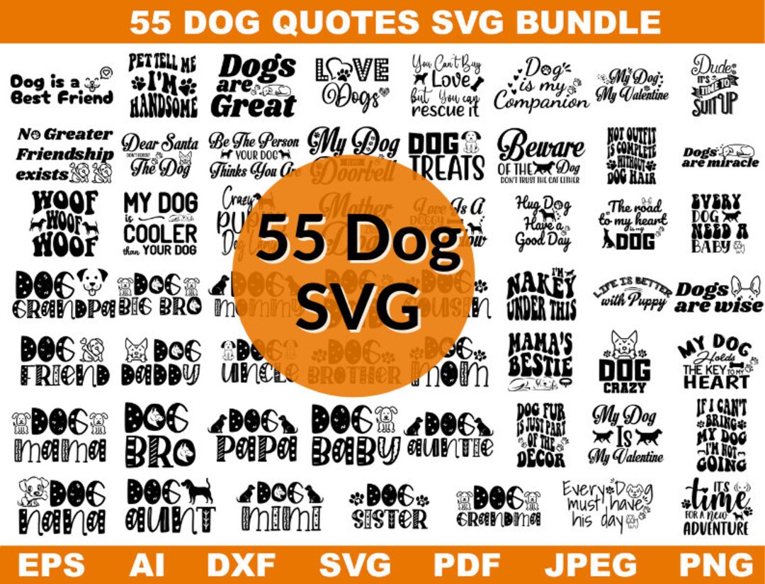 55 Dog Svg Bundle, Dog Cut Files, Dog Mom Svg, Dog Lover Svg, Dog Quote ...