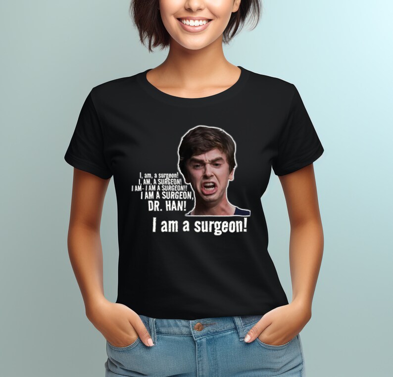 The Good Doctor I Am a Surgeon Meme Funny Gift Men or Woman - Etsy