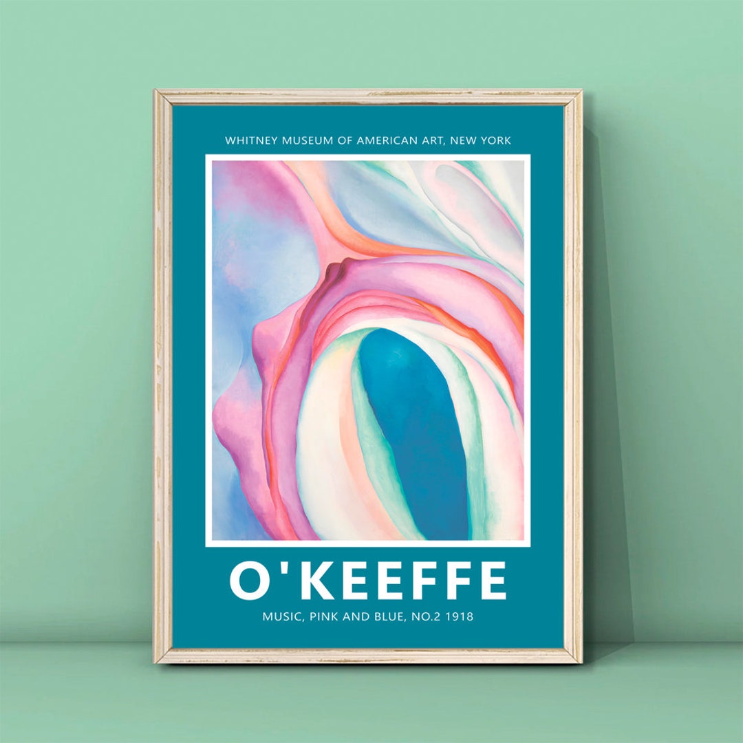 Georgia O'keeffe Music, Pink and Blue, 1918 Print,o'keeffe No.2 Poster ...