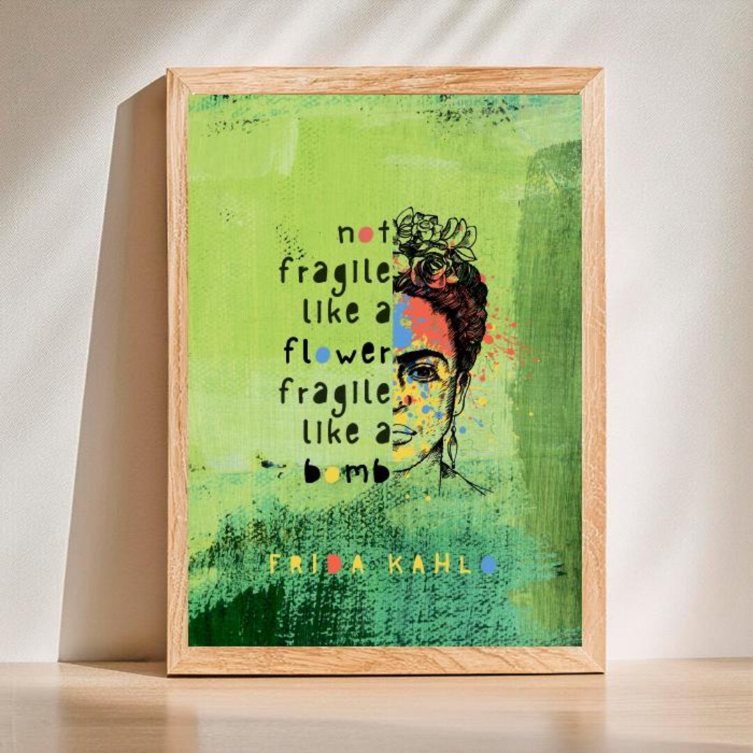 Frida Kahlo Print,frida Kahlo Art,frida Poster,colorful Frida Quote ...
