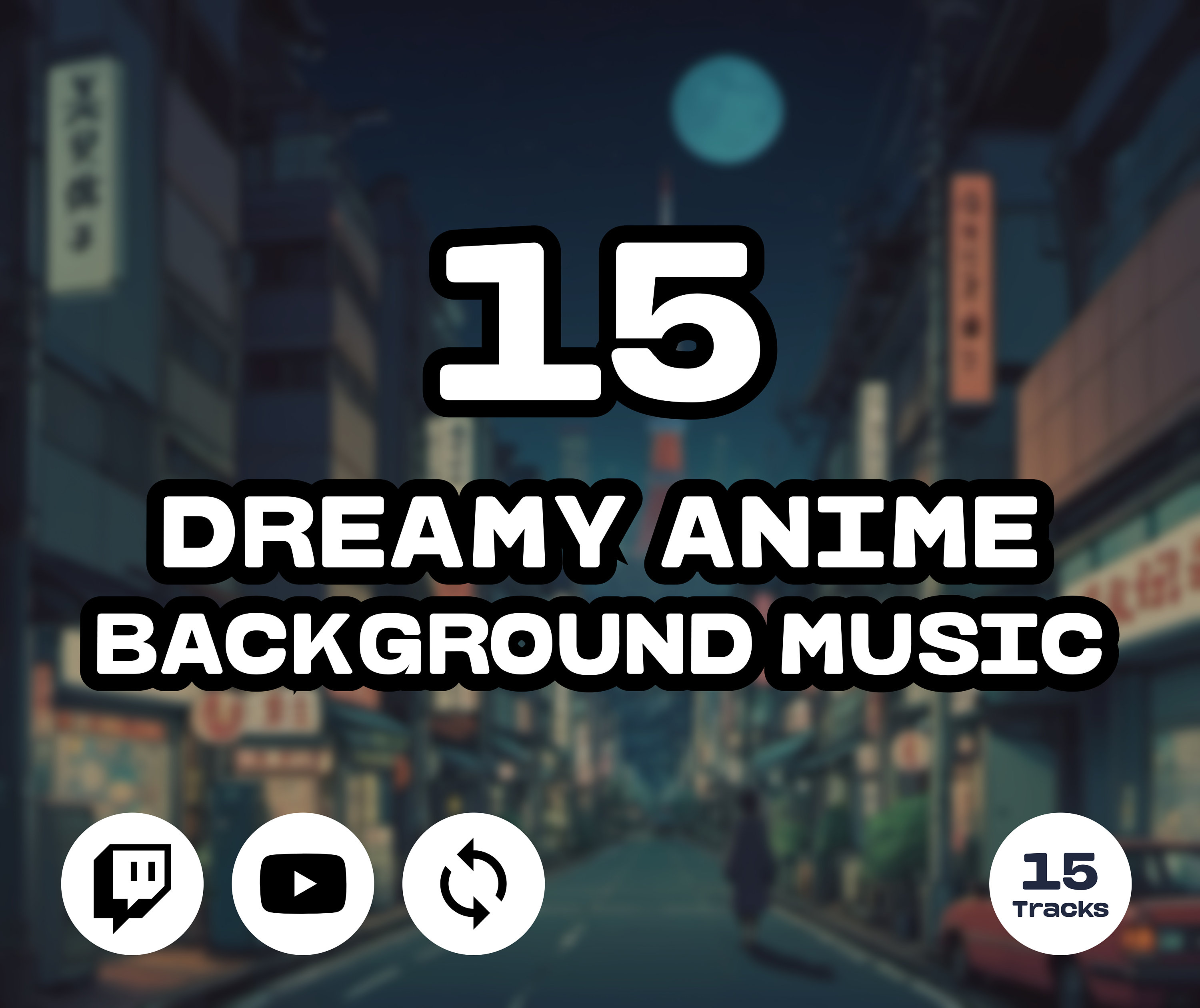 Twitch Music Streamer LOOPABLE Dreamy Lo-fi, Anime Music, 15 Tracks ...