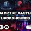 4 ANIMATED BACKGROUNDS Vampire Castle Mystic Vampire Castle Looped ...