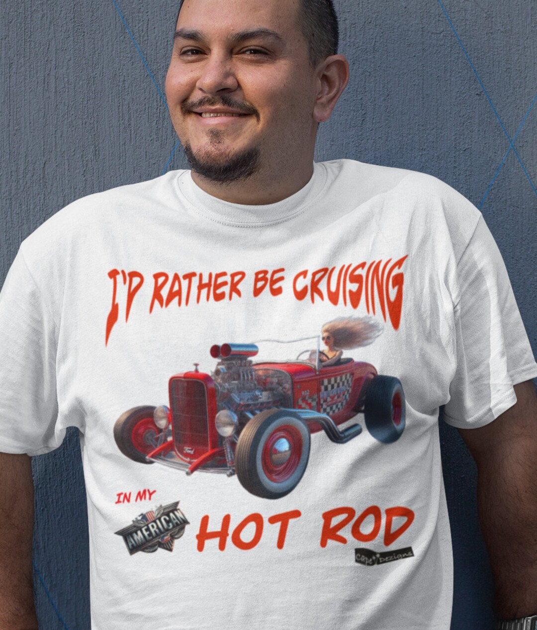 Hot Rod T-shirt - 1932 Ford Hot Rod Shirt - I'd Rarther Be Crusing in ...