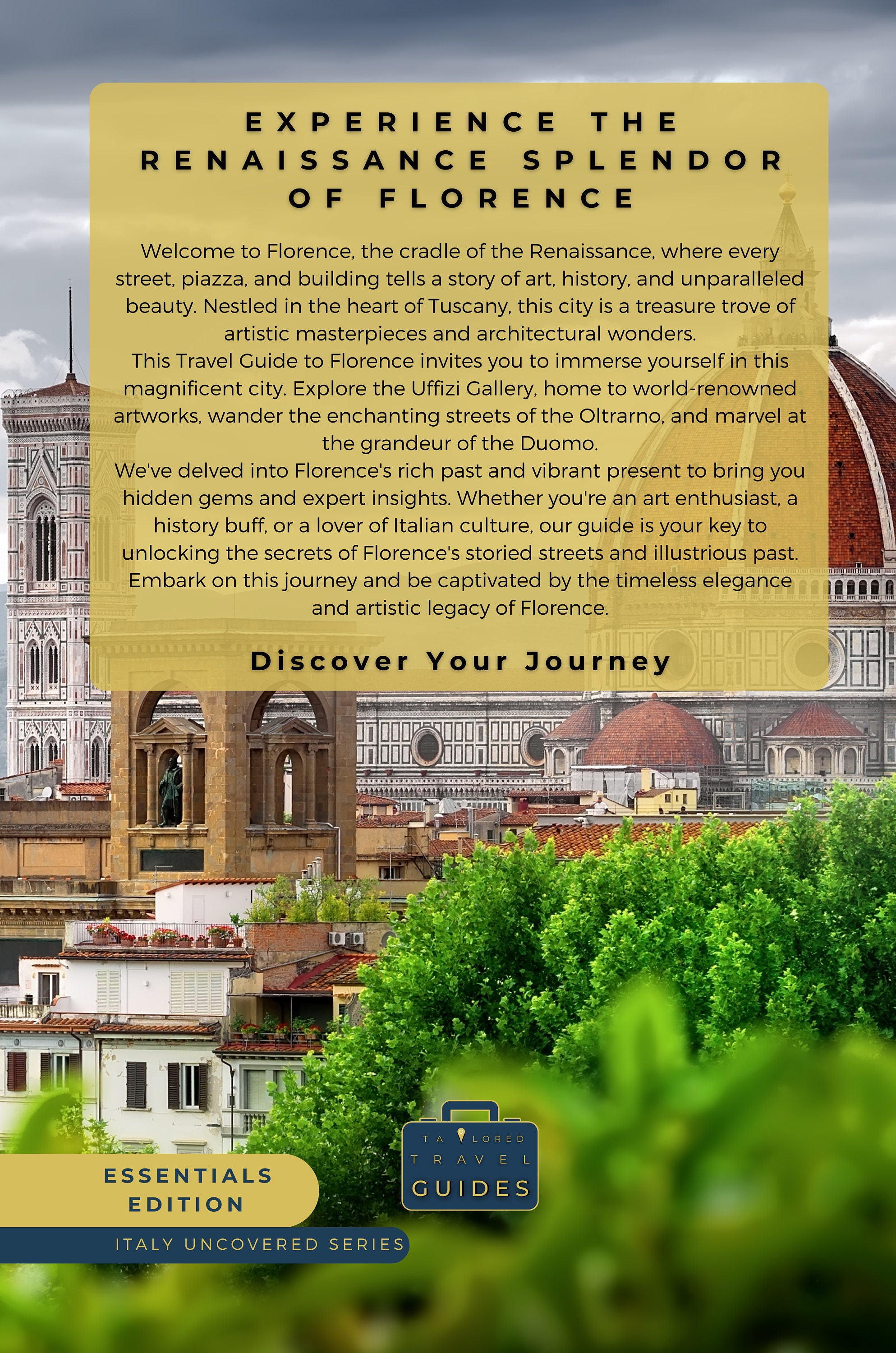 Unveiling Florence - Italy: Your Travel Guide to the Cradle of the ...