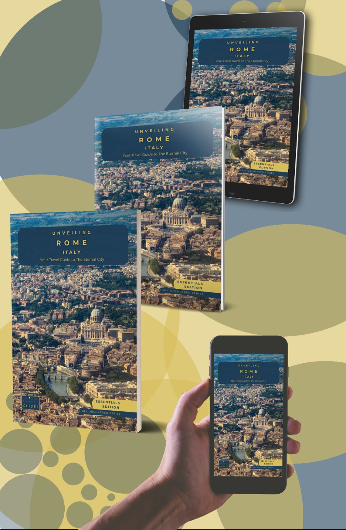 Unveiling Rome - Italy: Your Travel Guide to the Eternal City ...