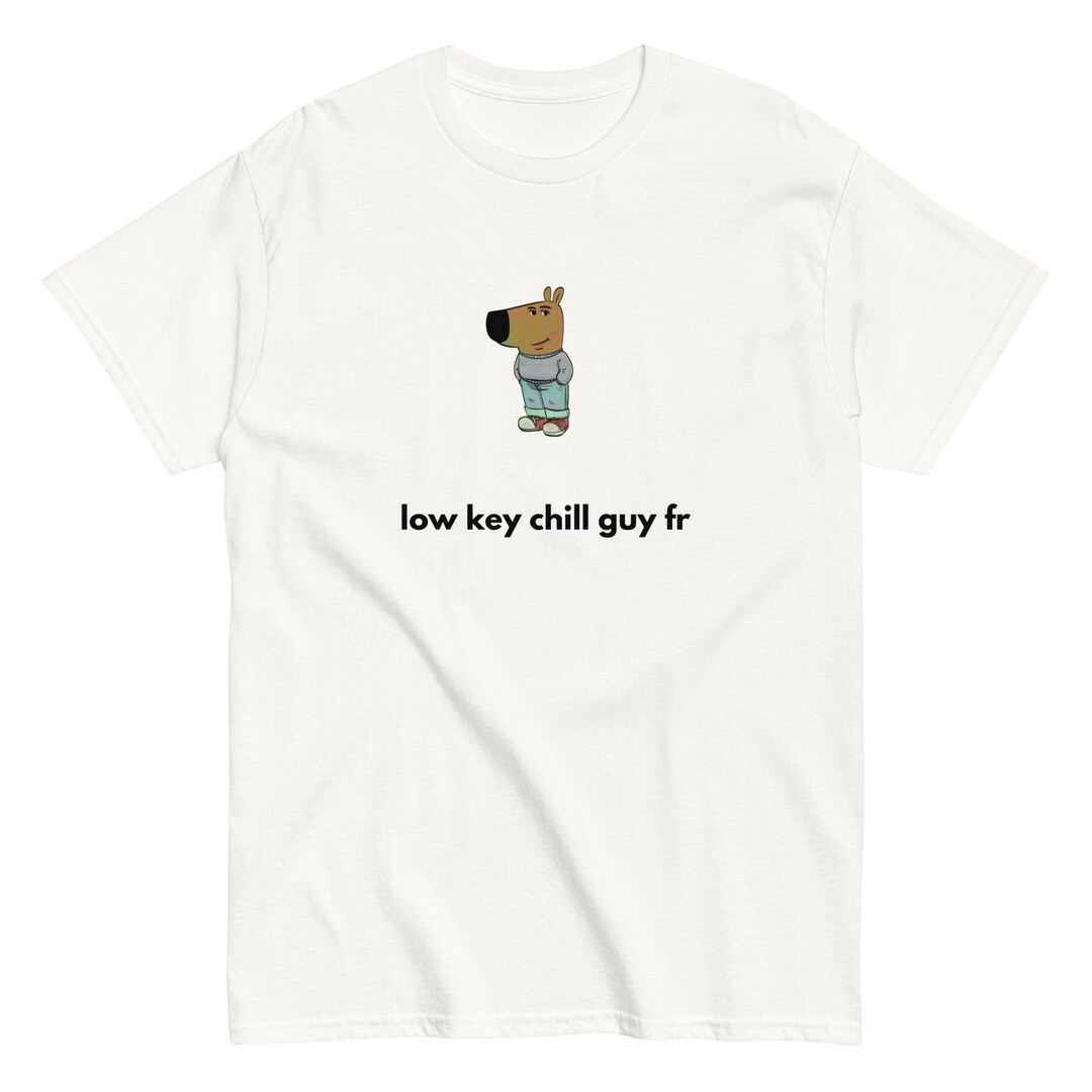 Low Key Chill Guy Fr T-shirt - Etsy