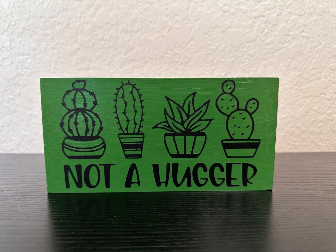 Not A Hugger Handmade Wood Sign 7x3.5 - Etsy