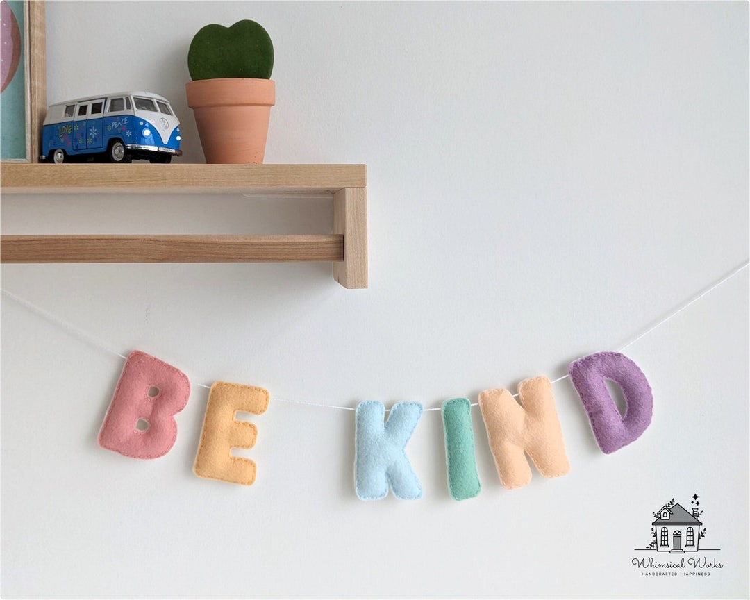 Be Kind Felt Banner, Kids Banner, Kids Room Decor, Motivational Quotes ...