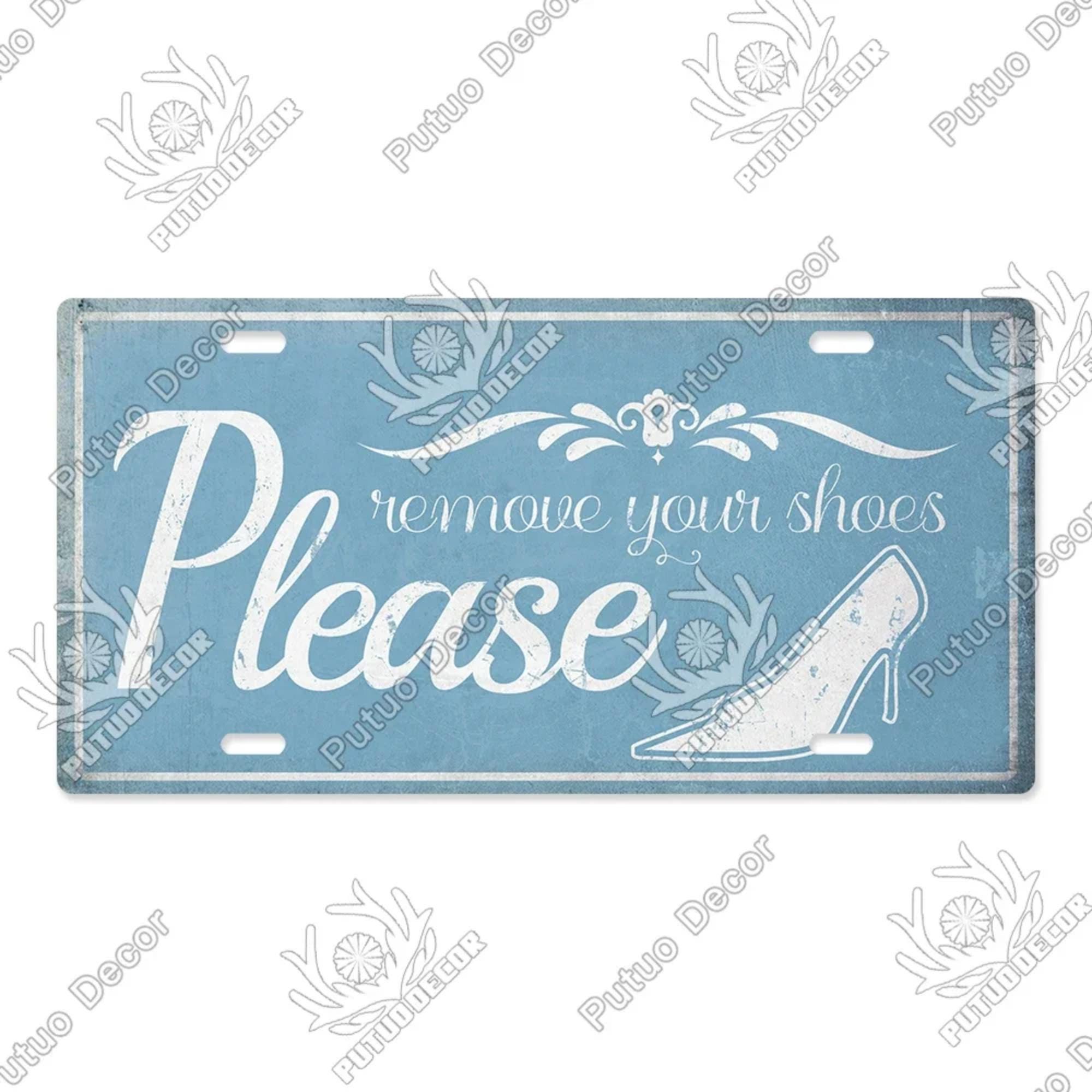 Please Remove Your Shoes Funny Metal Signs Vintage Wall Plaques Take ...