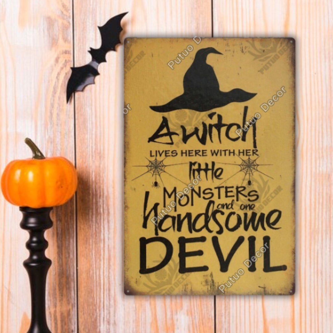 A Witch Lives Here Little Monsters and One Handsome Devil Metal Sign ...