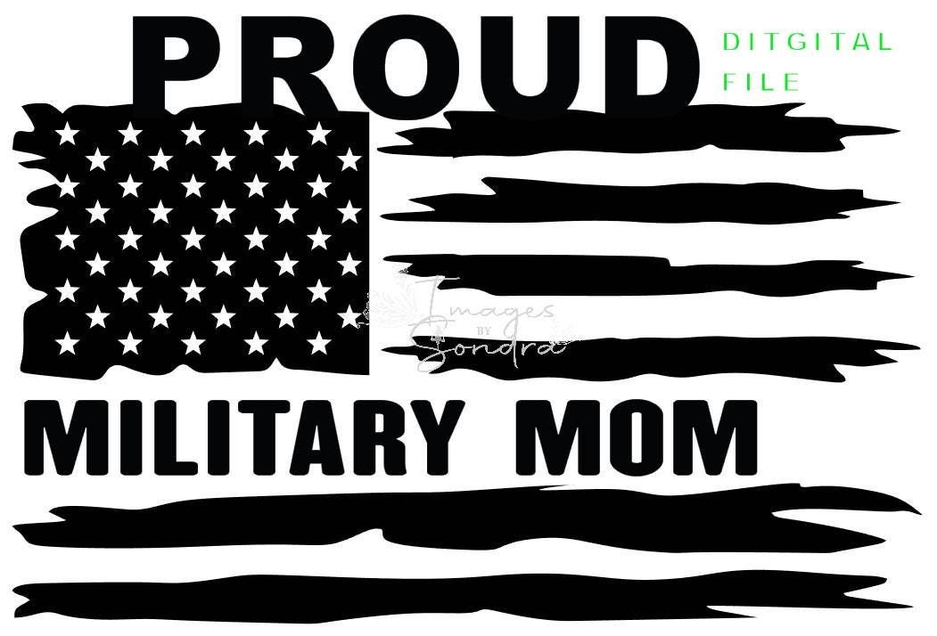 PROUD MILITARY MOM Flag Svg, Png, Jpeg - Etsy