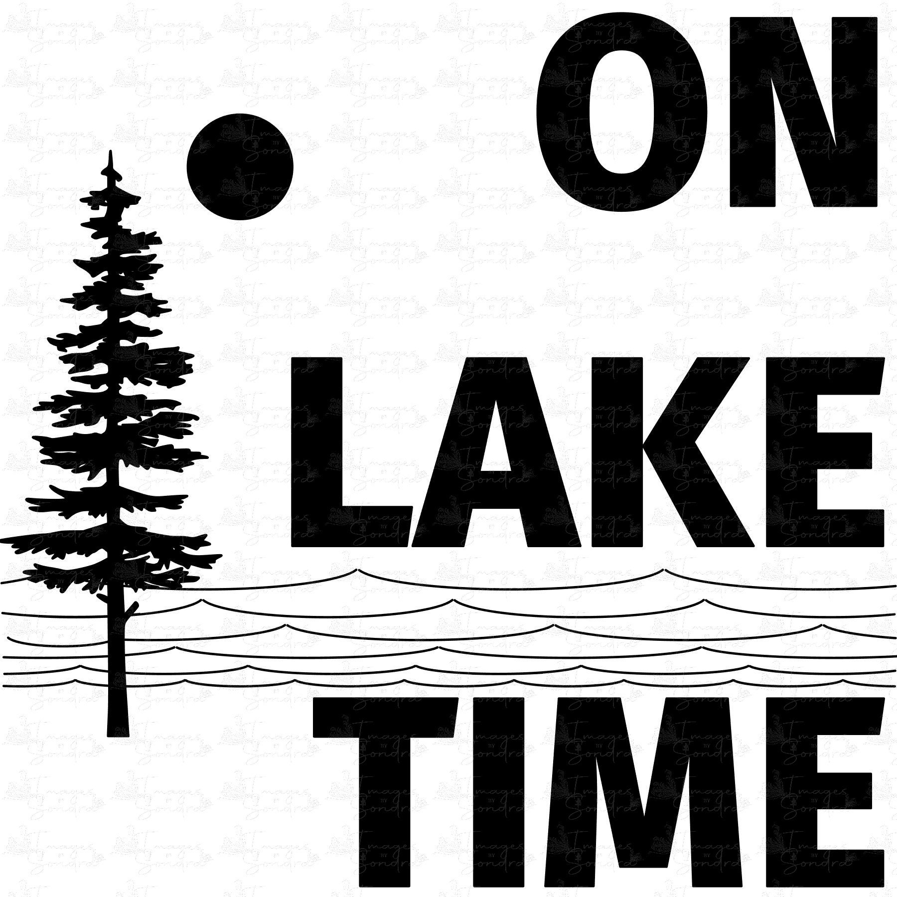 On Lake Time Digital File SVG PNG JPEG - Etsy
