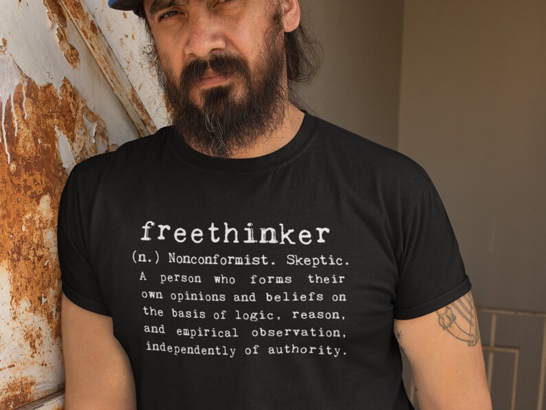 Freethinker Definition T Shirt, Counter Culture, Free Spirit, Non ...