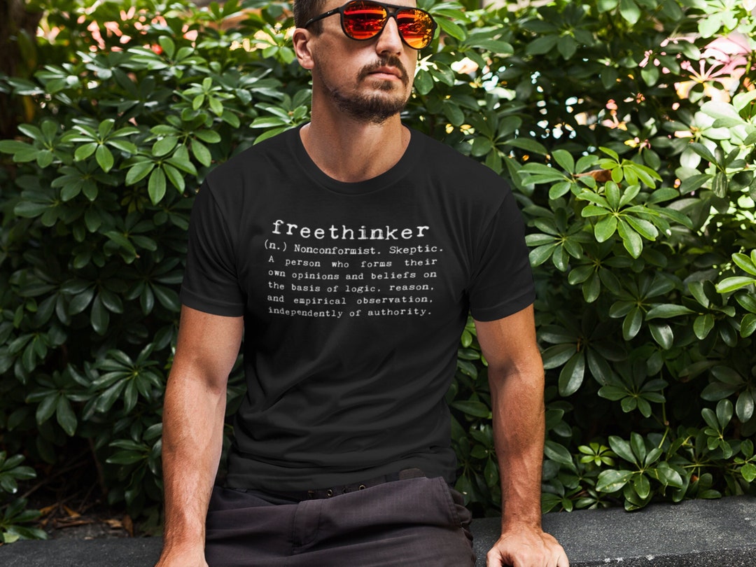 Freethinker Definition T Shirt, Counter Culture, Free Spirit, Non ...
