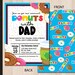 Editable DONUTS With DAD Invitation | Celebrate Fathers | Father's Day ...