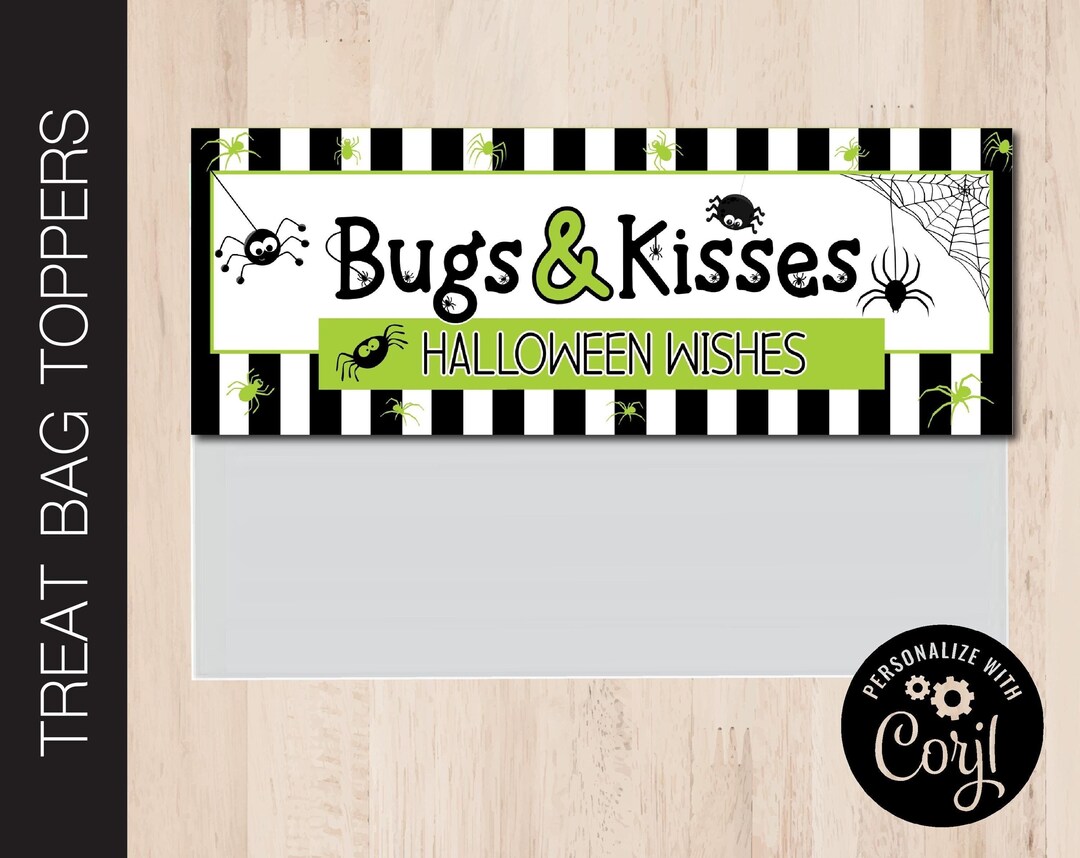Editable Bugs & Kisses HALLOWEEN Treat Bag Topper | Candy Bag | Goodie ...