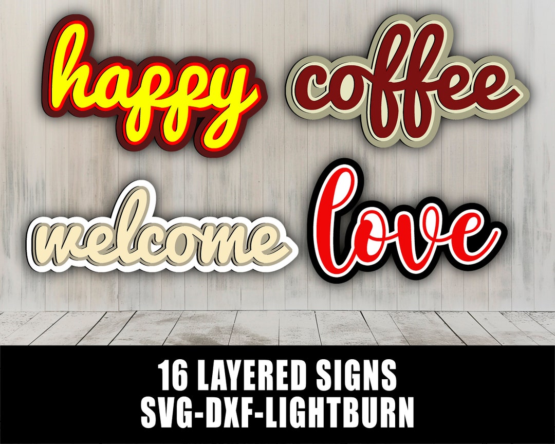 Multilayer Signs for Laser Cutting | Welcome, Coffee, Happy, Love | 4 ...