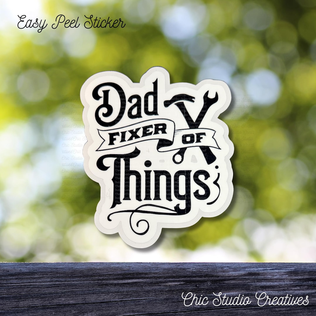 Dad Fixer of Things Vinyl Sticker, Water Resistant, 3.00"x2.50" - Etsy