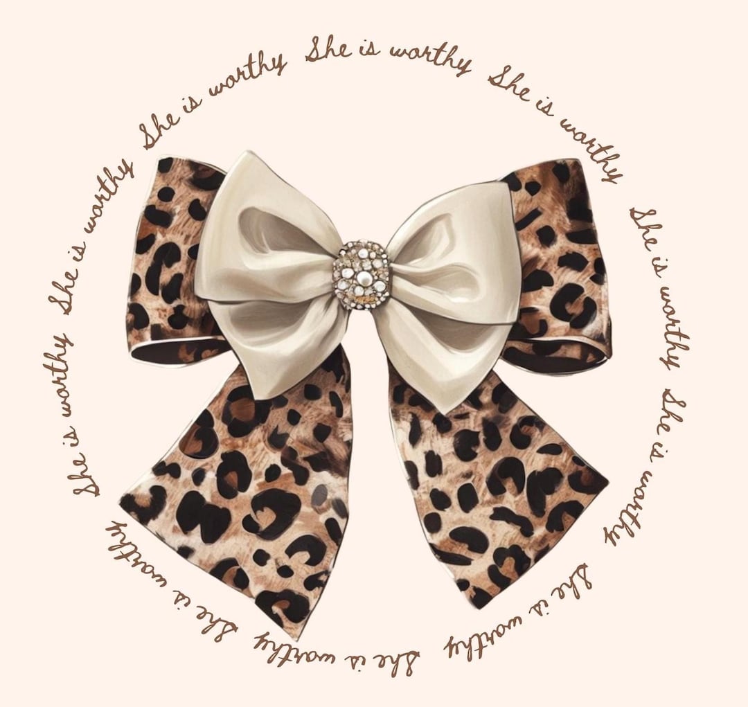 She is Worthy Proverbs Leopard and Ivory Coquette Bow Christian PNG ...