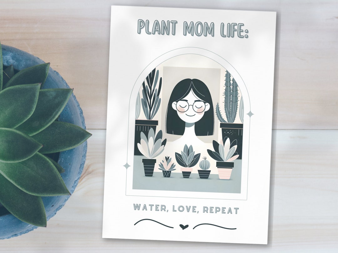 Plant Mom Card Printable Plant Lover Gift Succulent Theme for Birthdays ...