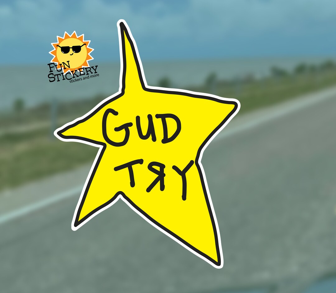 Star Sticker, Gud Try Vinyl Decal, Stanley Cup, Water Bottle - Etsy