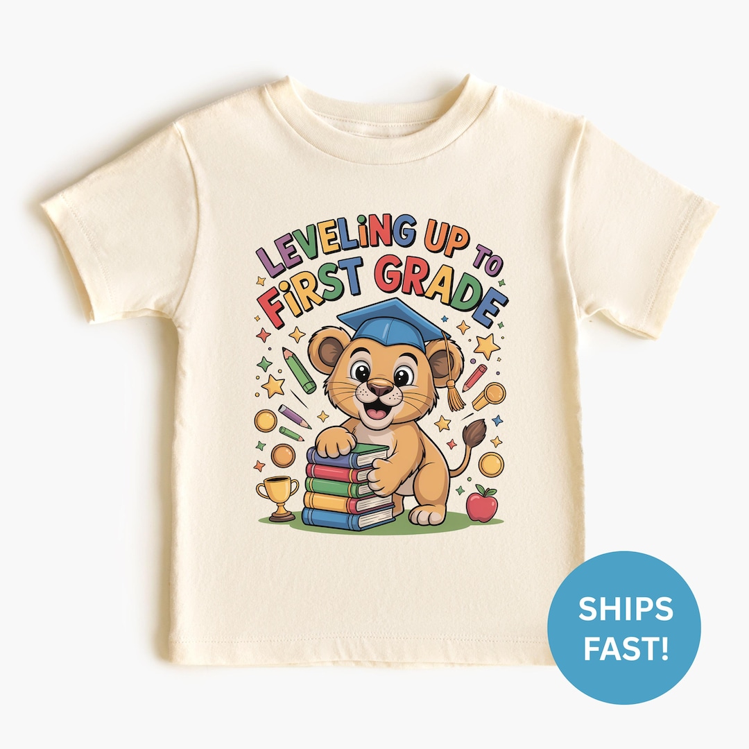 Leveling up to First Grade Shirt and Onesie® Lion 1st Grade Shirt ...