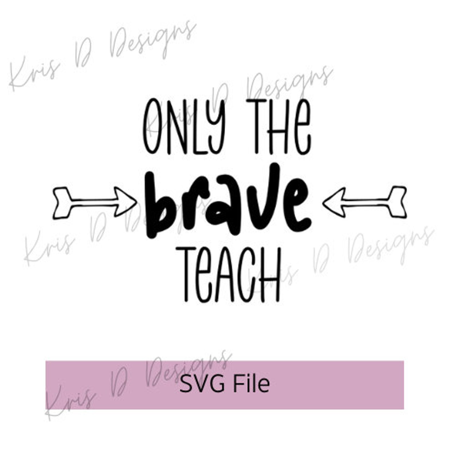 Only the Brave Teach Svg Teacher Svg Teaching Svg Brave - Etsy