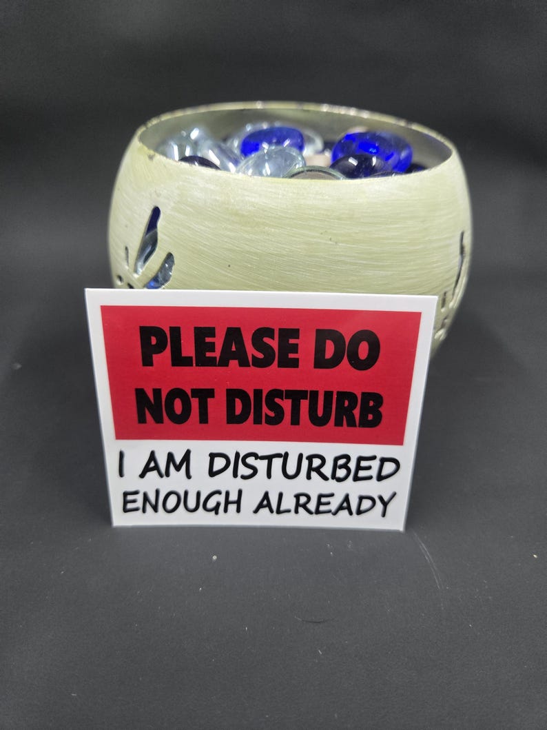 Please Do Not Disturbed, Disturbed Enough Already Sticker - Etsy