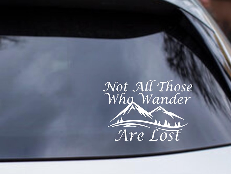 Not All Who Wander Are Lost, Decal - Etsy