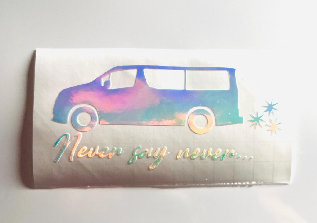 Never Say Never, Van Life, Family Van Decal, Funny Decals, Car Decals ...